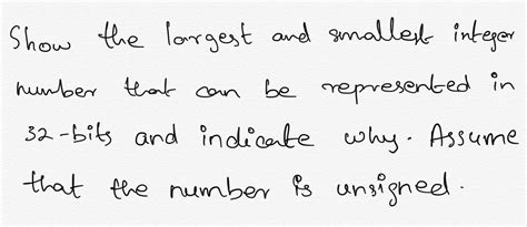 Solved Show The Largest And Smallest Integer Number That Can