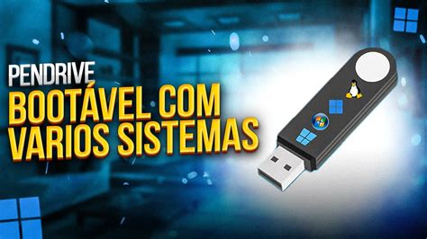 Como CRIAR UM PENDRIVE BOOTÁVEL com VÁRIOS SISTEMAS JUNTOS GA Suporte Tech