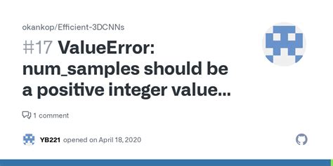 ValueError Num Samples Should Be A Positive Integer Value But Got Num Samples Issue