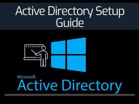 Active Directory Setup A Step By Step Guide For
