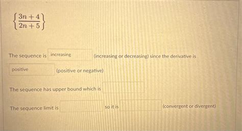 Solved {2n 53n 4} The Sequence Is Increasing Or Decreasing
