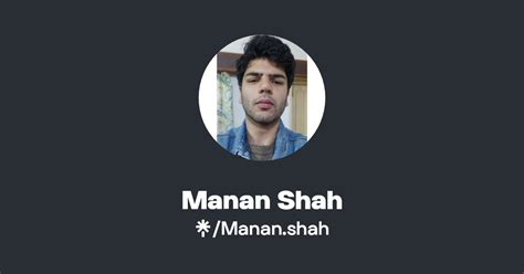 Manan Shah Instagram Facebook Linktree