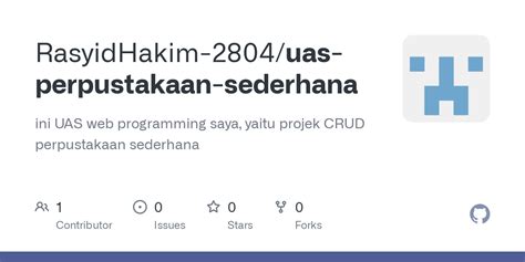 GitHub RasyidHakim Uas Perpustakaan Sederhana Ini UAS Web Programming Saya Yaitu Projek