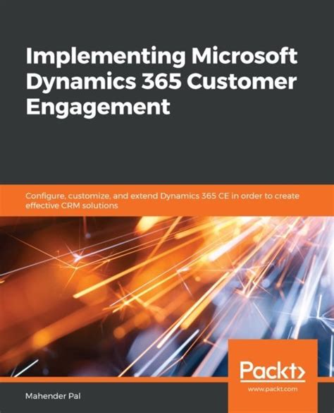 Implementing Microsoft Dynamics 365 Customer Engagement Drm Pal Pal