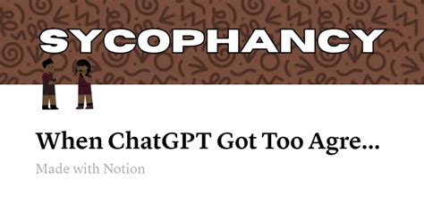 Openais Ai Model Turns Into A Yes Man After Update Poojitha Sai Manikandan Posted On The