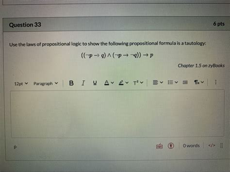 Solved Question 33 6 Pts Use The Laws Of Propositional Logic
