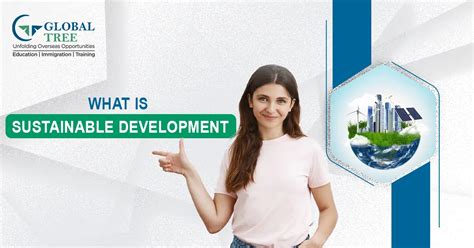 Sustainable Development Meaning Goals Features And Examples