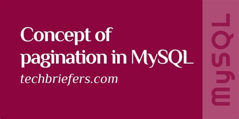 Concept Of Pagination By Sql Query In Mysql Techbriefers