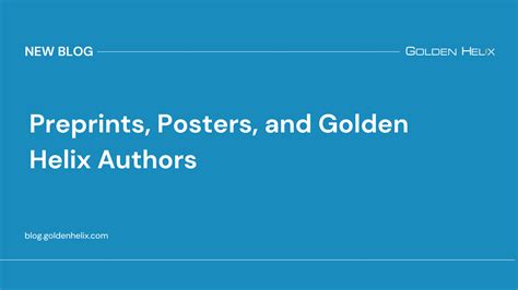 Preprints Posters And Golden Helix Authors The Golden Helix Blog
