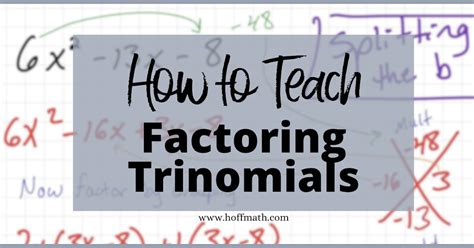 How To Teach Factoring Trinomials Hoff Math