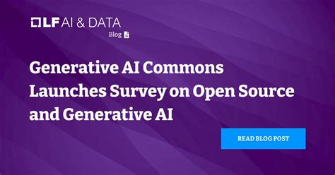 gen ai commons launches open source ai survey lf ai and data foundation