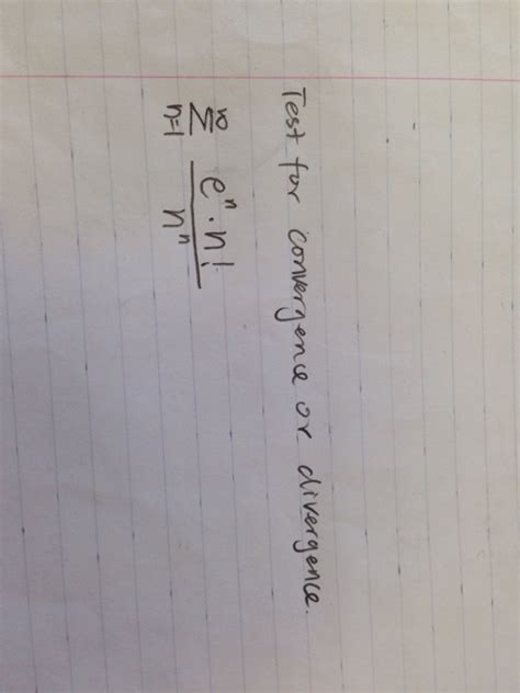 Solved Test For The Convergence Or Divergence Sum From To Chegg Com