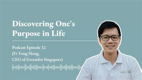 Ep 32 Greendot Ceo Fu Yong Hong On Growth Purpose And Balance Handful Of Leaves