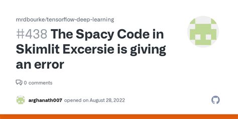 The Spacy Code In Skimlit Excersie Is Giving An Error · Issue 438 · Mrdbourke Tensorflow Deep