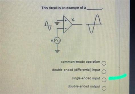 Solved This Circuit Is An Example Of A Common Mode Operation Chegg Com
