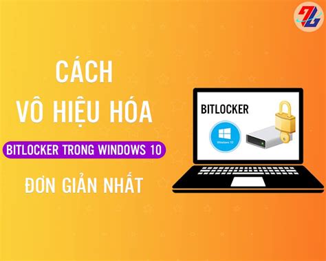CÁch VÔ HiỆu HÓa Bitlocker Trong Windows 10 ĐƠn GiẢn NhẤt Vietut