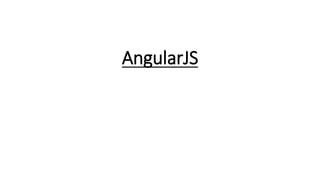AngularJS Introduction, how to run Angular | PPT