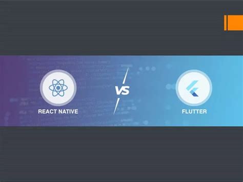 Ppt React Native Vs Flutter Which Cross Platform Development Framework To Choose Powerpoint