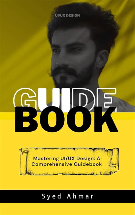 Mastering Uiux Design A Comprehensive Guide Ui Guide Book Kindle