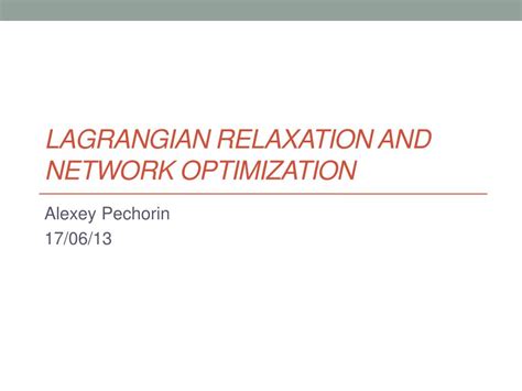 Ppt Lagrangian Relaxation And Network Optimization Powerpoint