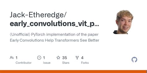 Github Jack Etheredgeearlyconvolutionsvitpytorch Unofficial