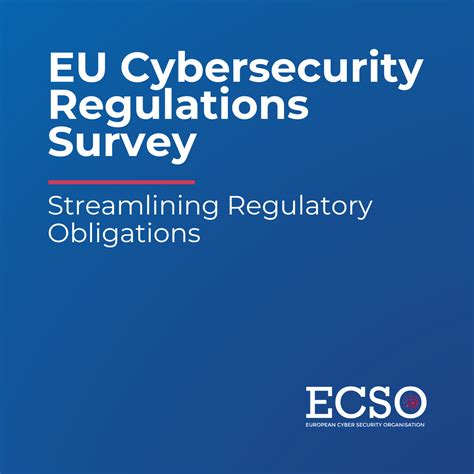 Eu Cybersecurity Regulations Survey Streamlining Obligations
