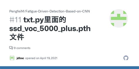 txt py里面的ssd voc plus pth文件 Issue PengfeiM Fatigue Driven Detection Based on CNN