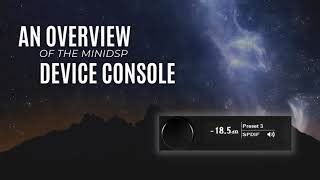 Overview Of The MiniDSP Device Console Doovi