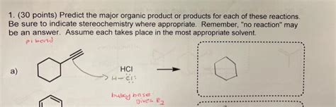 Solved 1. (30 points) Predict the major organic product or | Chegg.com