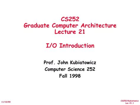 Ppt Cs252 Graduate Computer Architecture Lecture 21 Io Introduction