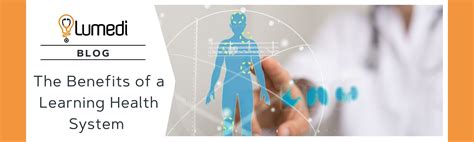 The Benefits Of A Learning Health System Lumedi Inc
