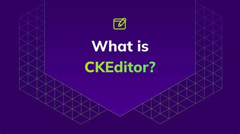 What Is Ckeditor A Modern Rich Text Editor Explained Ckeditor