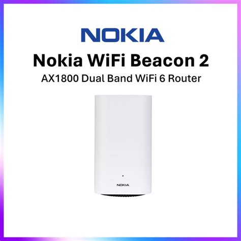 Nokia Wifi Beacon 2 Dual Band Ax1800 Wifi 6 Mesh Router Lazada Singapore