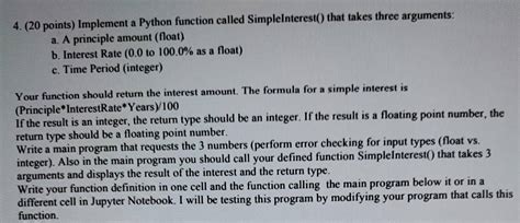 Solved Implement A Python Function Called Simpleinterest That Takes