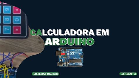 projeto calculadora em arduino youtube