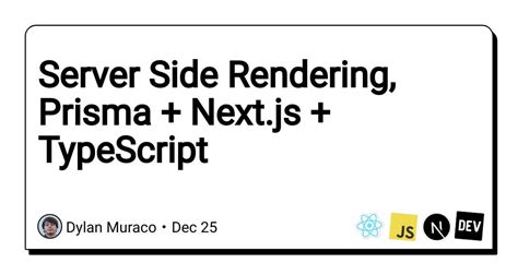 Server Side Rendering Prisma Nextjs Typescript Rdevto