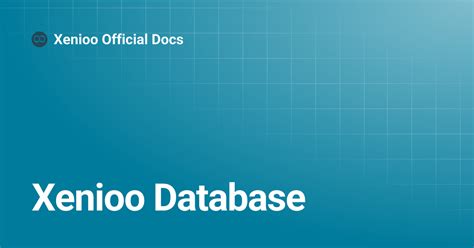 xenioo database xenioo official docs