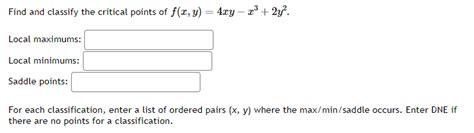 Solved Find And Classify The Critical Points Of