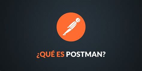 Pablo Galván Leyes En Linkedin ¿que Es Postman Gracias Míryam