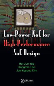 Low Power NoC For High Performance SoC Design St Edition Farhad M
