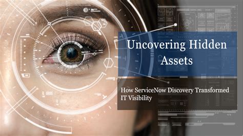 Uncovering Hidden Assets How Servicenow Discovery Transformed It