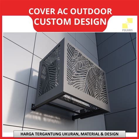 Cover Ac Outdoor Custom Cover Ac Unit Cutting Motif Penutup Ac Outdoor Pelindiung Ac Luar
