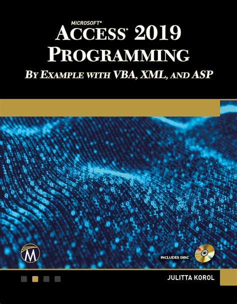Microsoft Access 2019 Programming By Example With Vba Xml And Asp Ebook Korol