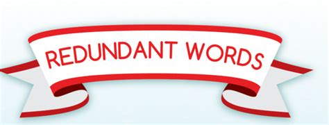Redundant Words Writers Write