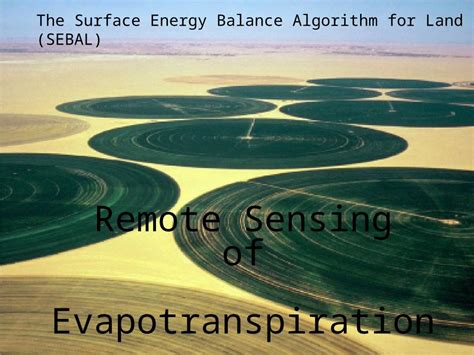 pptx remote sensing of evapotranspiration the surface energy balance
