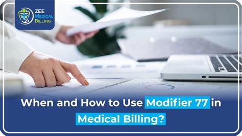 When And How To Use Modifier 77 In Medical Billing