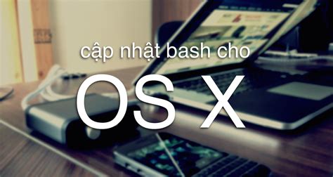 Cập Nhật Bash Cho Osx để Vá Lỗi Shellshock