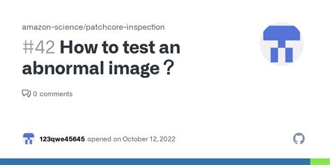 How To Test An Abnormal Image？ · Issue 42 · Amazon Sciencepatchcore