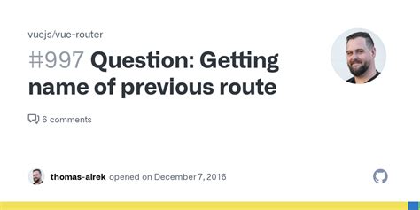 Question Getting Name Of Previous Route Issue Vuejs Vue Router GitHub