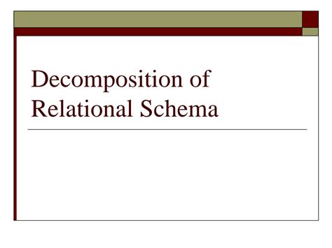 SOLUTION: Decomposition of relational schema - Studypool